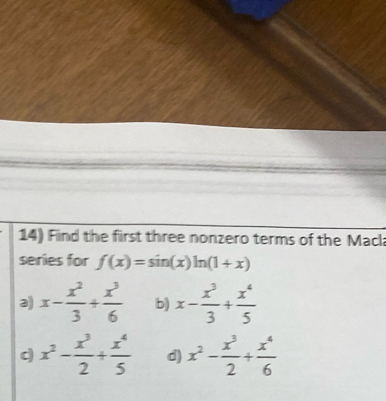 Solved Find the first three nonzero terms of the Macl series | Chegg.com