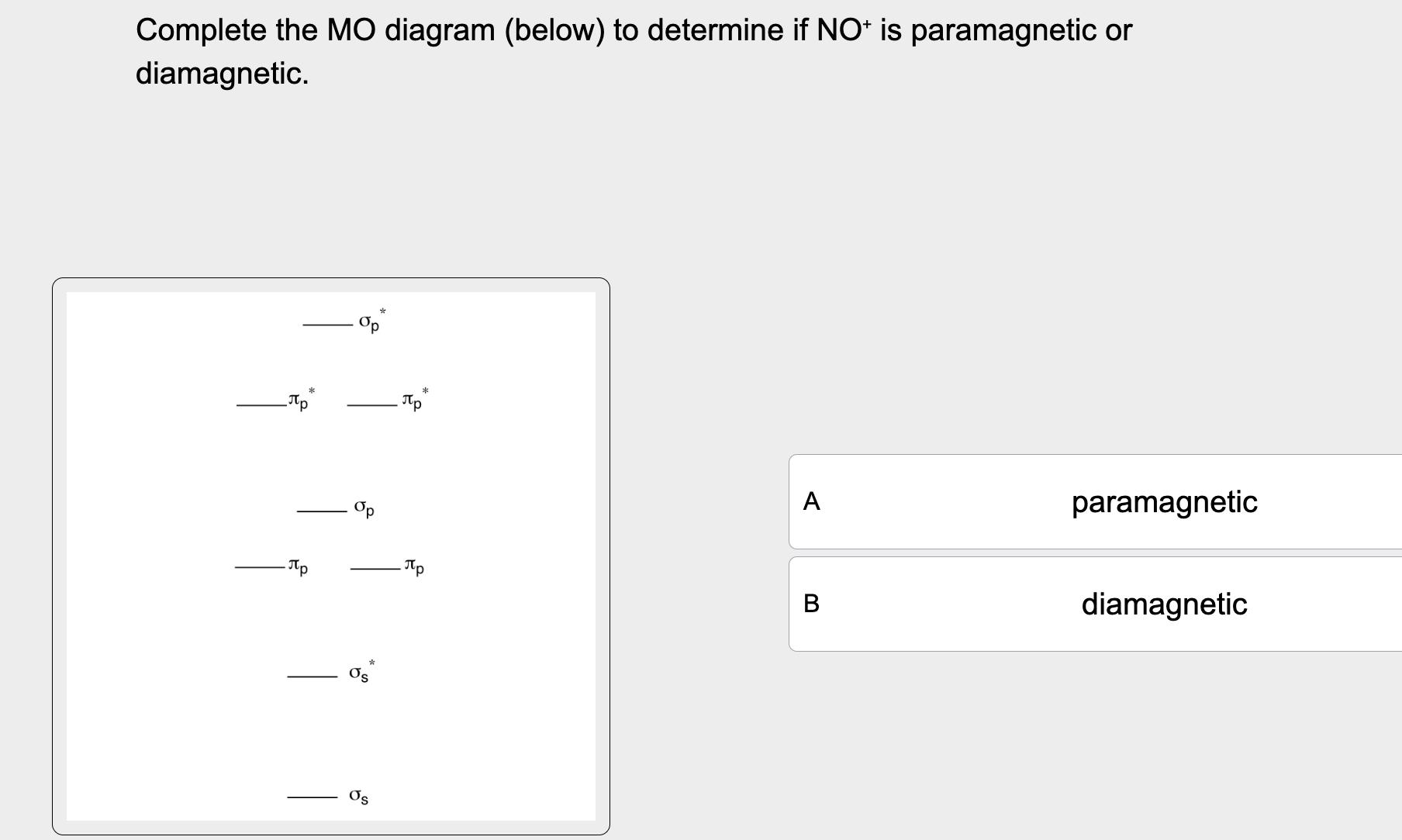 Solved Complete the MO diagram (below) ﻿to determine if | Chegg.com