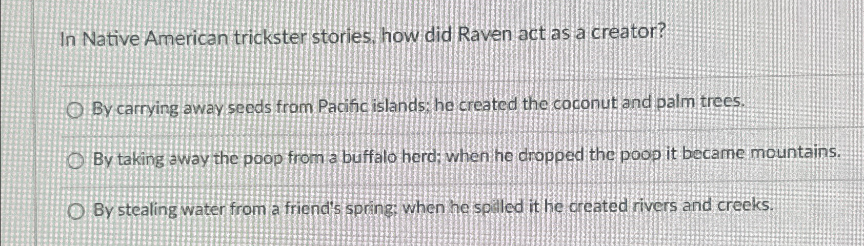 Solved In Native American trickster stories, how did Raven | Chegg.com