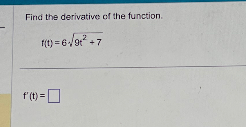 Solved Find the derivative of the | Chegg.com