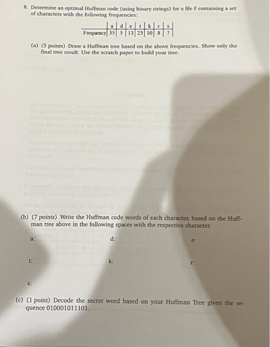 Solved 8 Determine An Optimal Huffman Code Using Binary 9957