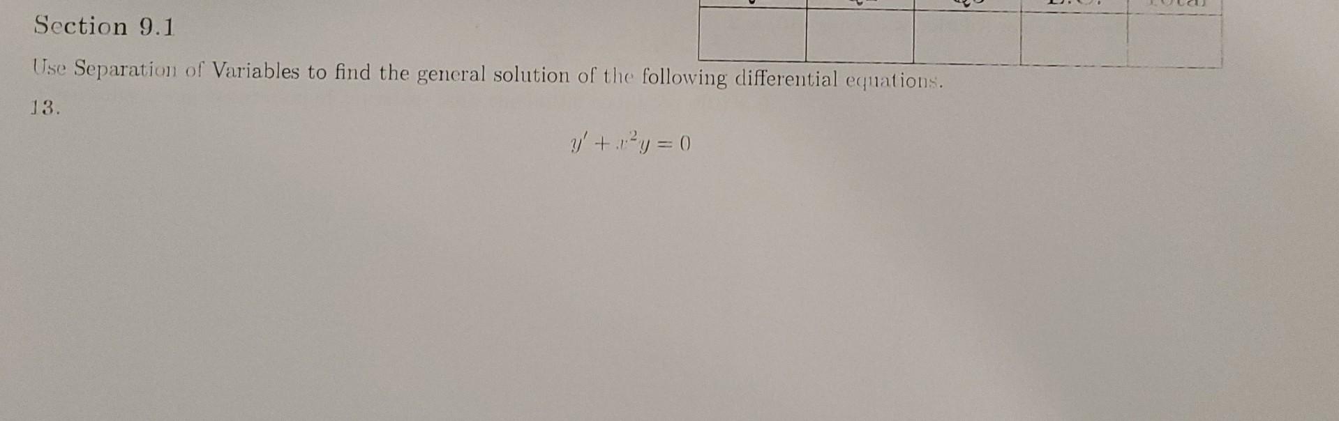 Solved Section 9.1 Use Separation of Variables to find the | Chegg.com