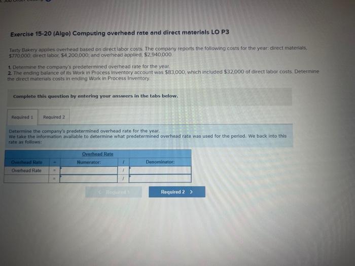 Solved Exercise 15-20 (Algo) Computing overhead rate and | Chegg.com