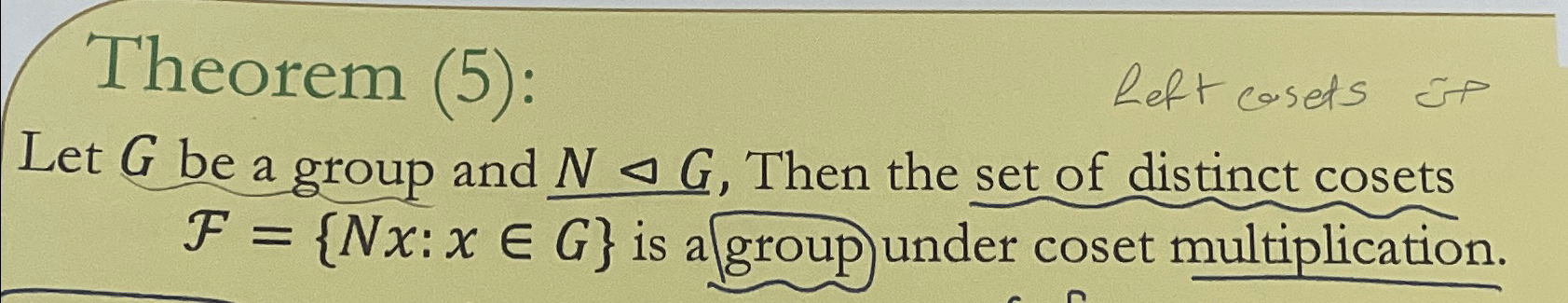 Solved Theorem (5):Let G ﻿be a group and N G, ﻿Then the set | Chegg.com