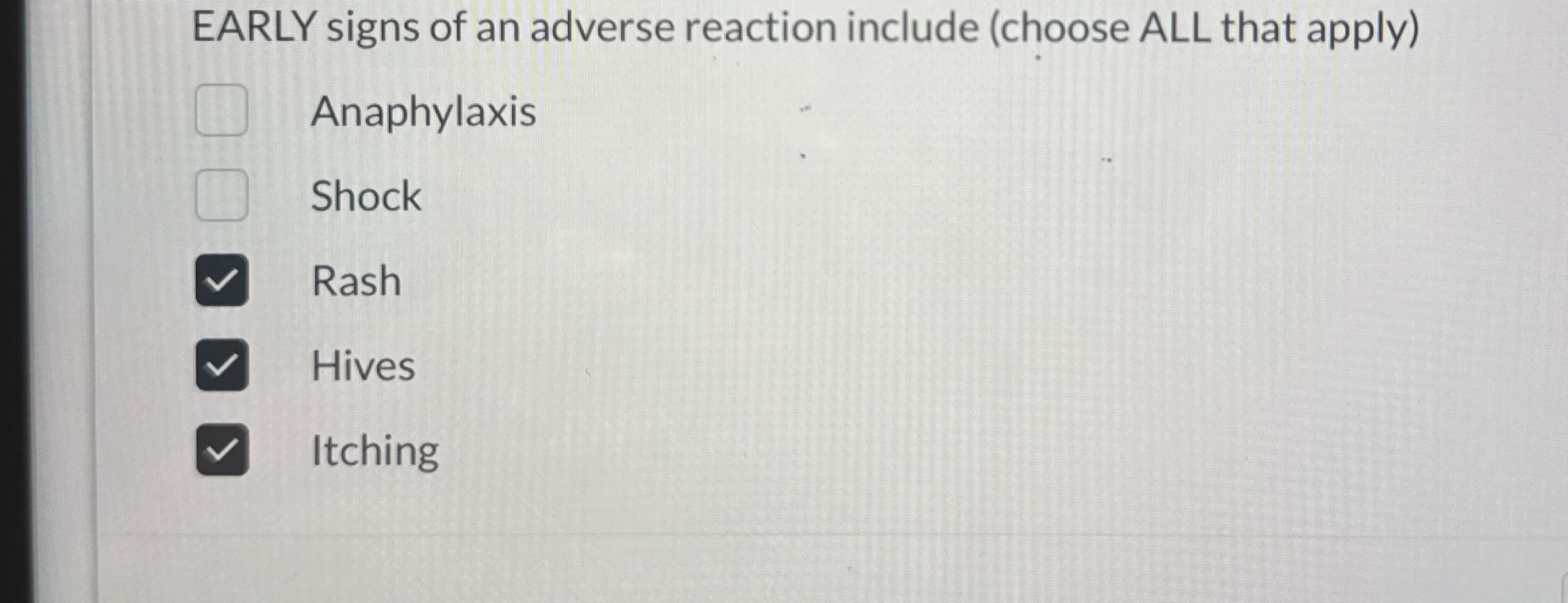 EARLY signs of an adverse reaction include (choose | Chegg.com