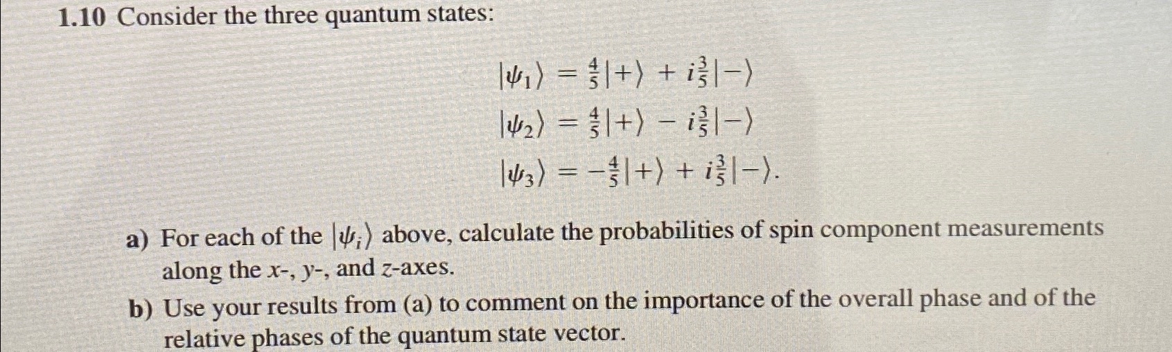 Solved 1.10 ﻿Consider the three quantum states:|ψ1:|a) ﻿For | Chegg.com