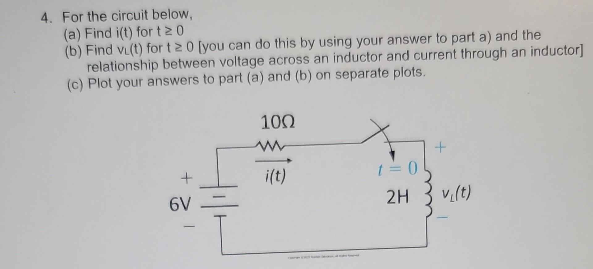 Solved 4. For the circuit below, (a) Find i(t) for t≥0 (b) | Chegg.com