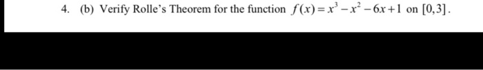 Solved 4. (b) Verify Rolle’s Theorem for the function f(x)= | Chegg.com