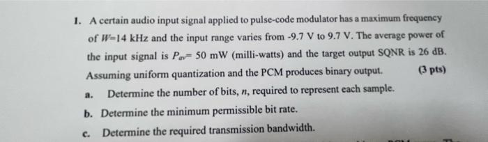 Solved 1. A certain audio input signal applied to pulse-code | Chegg.com