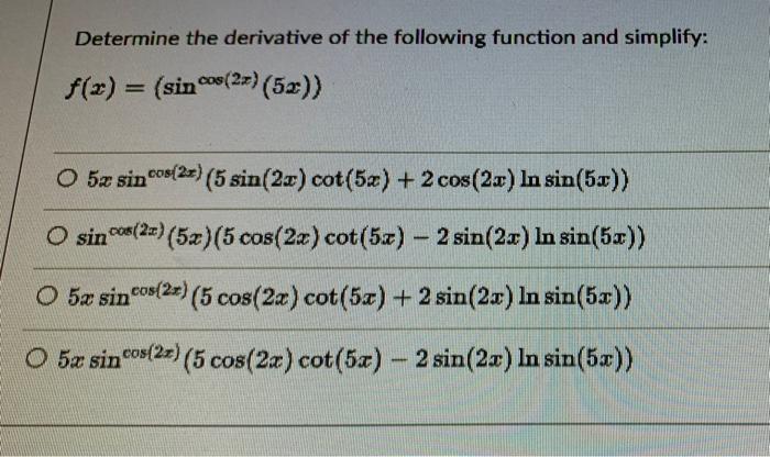 Solved Determine the derivative of the following function | Chegg.com
