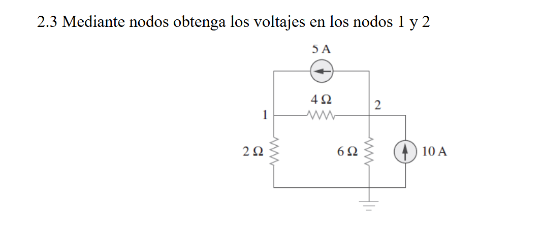 Solved 2.3 ﻿Mediante nodos obtenga los voltajes en los nodos | Chegg.com