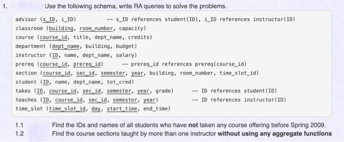 Solved Use the following schema, write RA queries to solve | Chegg.com