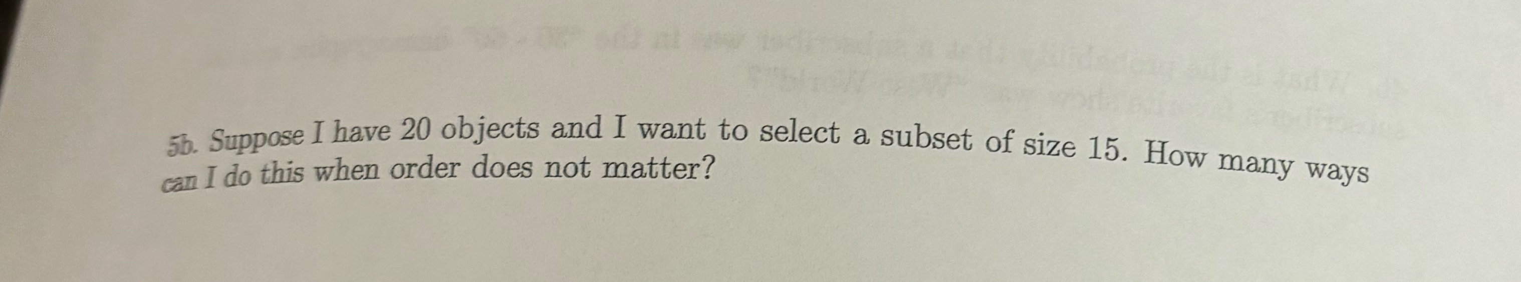 Solved 5b. ﻿Suppose I have 20 ﻿objects and I want to select | Chegg.com