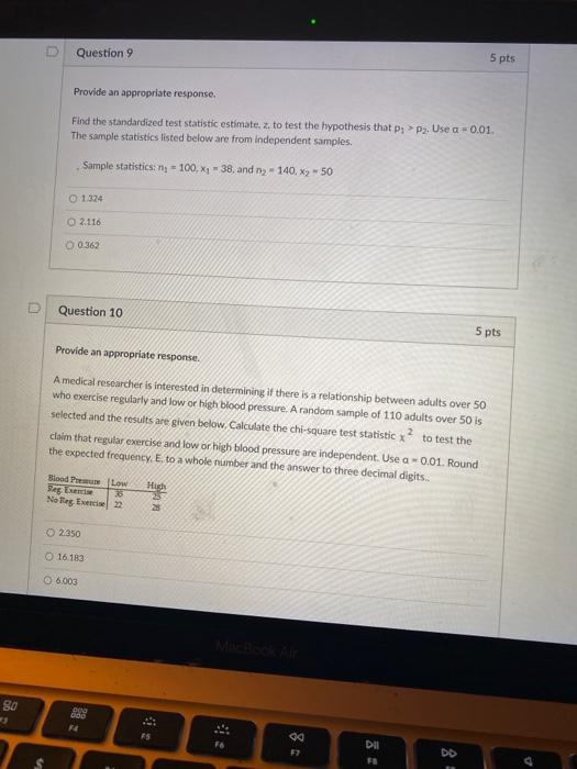 Solved D Question 9 5 pts Provide an appropriate response. | Chegg.com Solved D Question 9 5 pts Provide an appropriate response. | Chegg.com