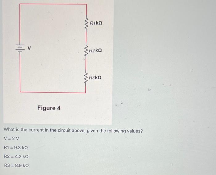 Solved Figure 4 What is the current in the circuit above, | Chegg.com