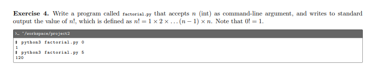 Solved Exercise 4. Write a program called factoria1.py that | Chegg.com