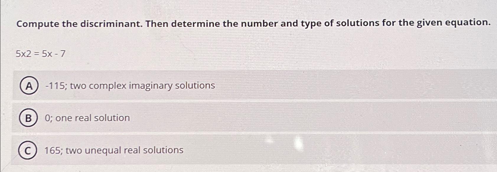Solved Compute the discriminant. Then determine the number | Chegg.com