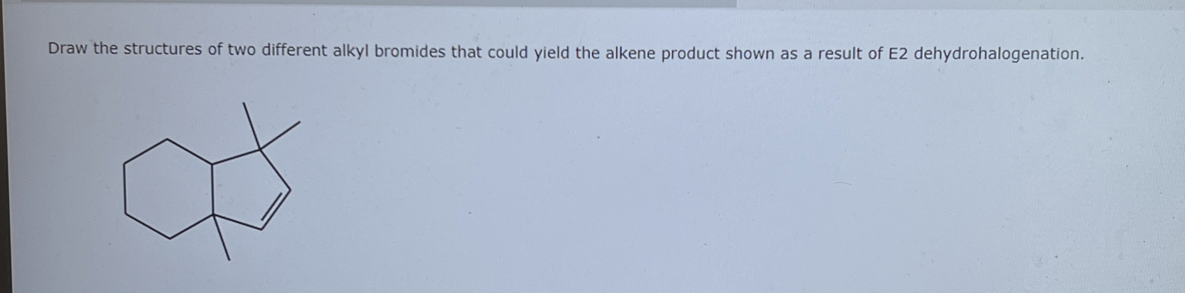 Solved Draw the structures of two different alkyl bromides | Chegg.com