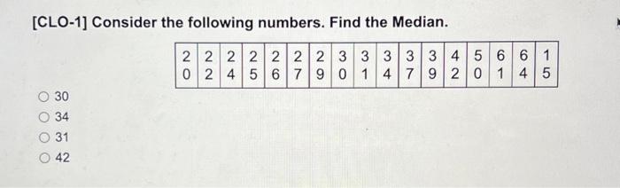 Solved [CLO-1] Consider the following numbers. Find the | Chegg.com