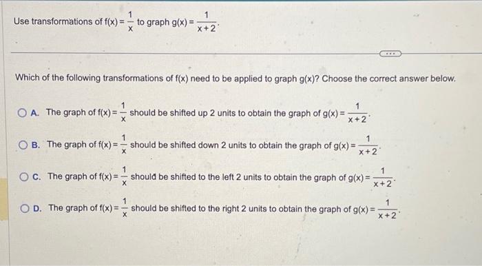 Solved Use transformations of f(x)=x1 to graph g(x)=x+21. | Chegg.com
