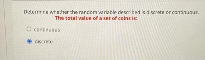 Solved Determine whether the random variable described is | Chegg.com