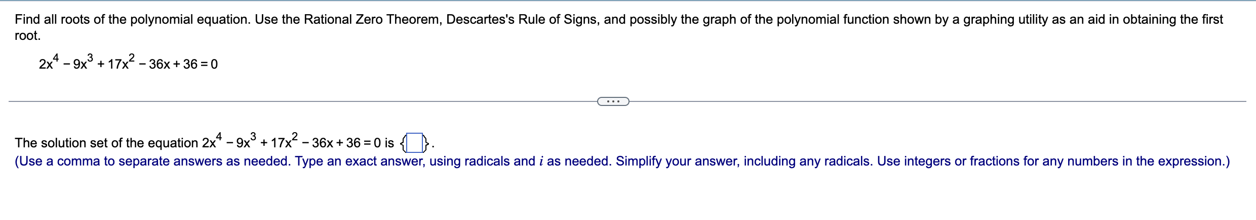 Solved Find all roots of the polynomial equation. Use the | Chegg.com
