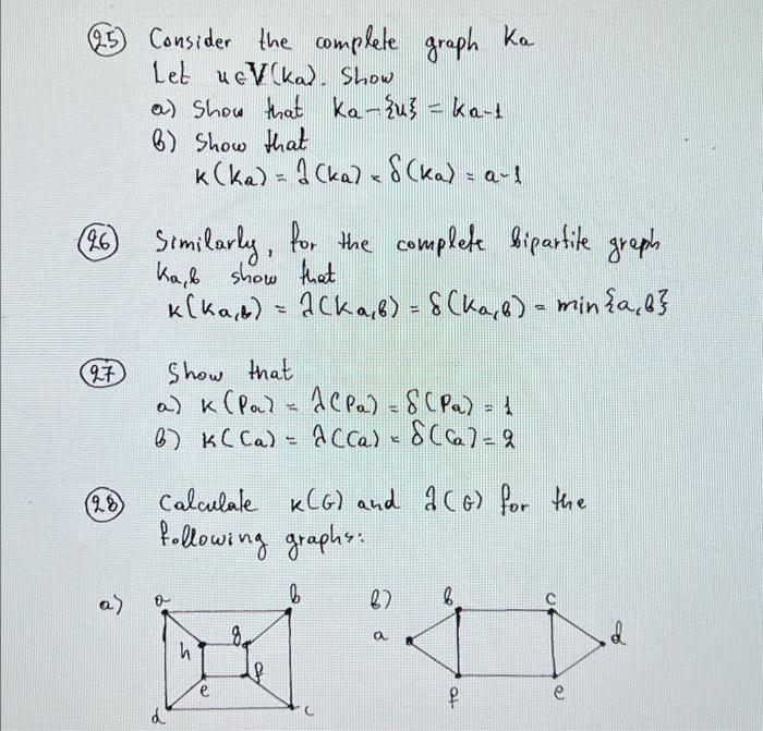 Solved (25) Consider the complete graph Ka Let u∈V(ka). Show | Chegg.com