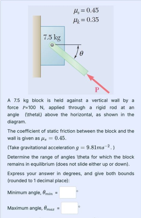 Solved A 7.5 ﻿kg block is held against a vertical wall by a | Chegg.com
