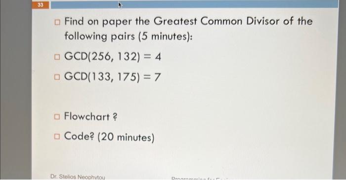 Solved Find on paper the Greatest Common Divisor of the | Chegg.com
