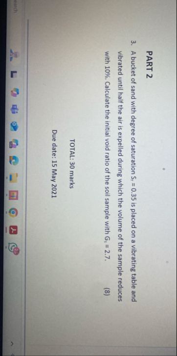 Solved PART 23. ﻿A bucket of sand with degree of saturation | Chegg.com