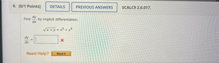 Solved Find dxdy by implicit differentiation. x+y=x8+y8 | Chegg.com