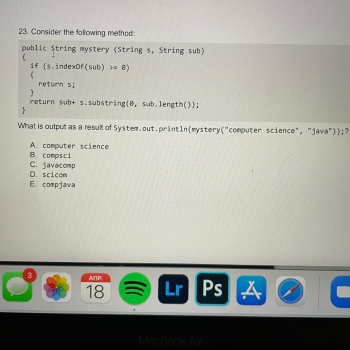 Solved 40. Consider the following method: public static | Chegg.com