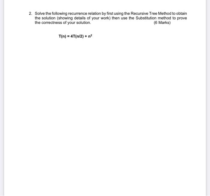 Solved 2. Solve the following recurrence relation by first | Chegg.com