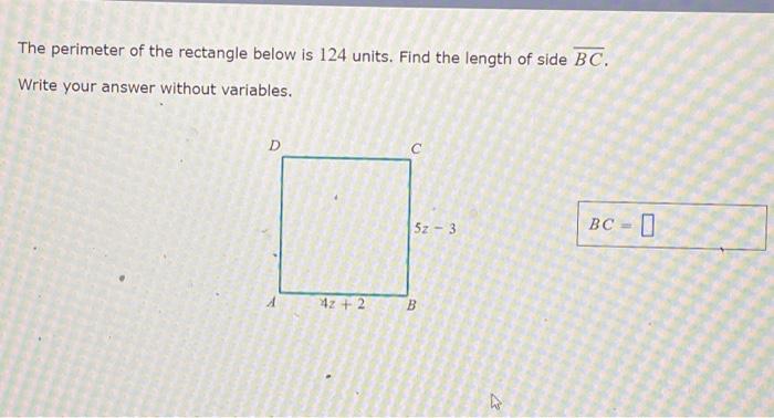 Solved The perimeter of the rectangle below is 124 units. | Chegg.com