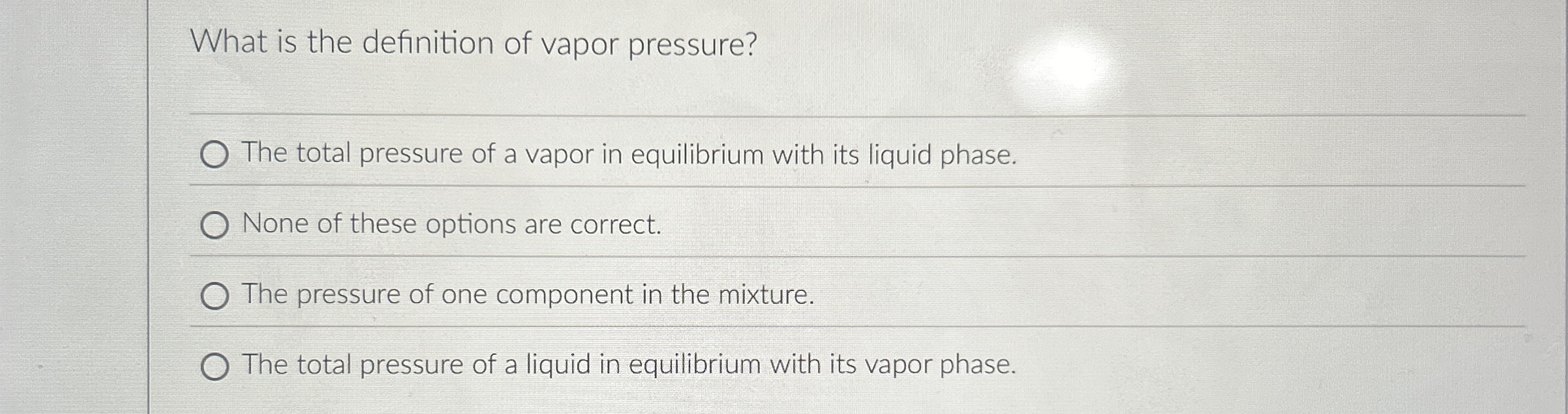 What is the definition of vapor pressure?The total | Chegg.com