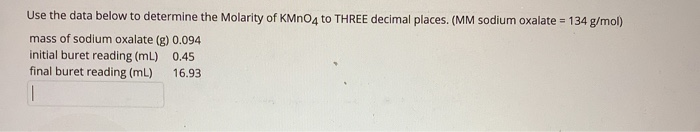 Solved Use the data below to determine the Molarity of KMnO4 | Chegg.com