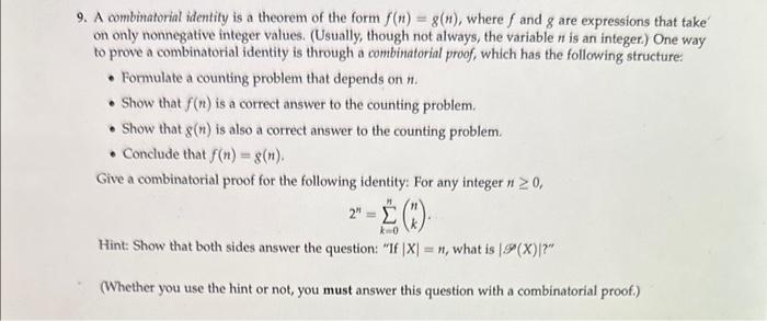 Solved 9. A combinatorial identity is a theorem of the form | Chegg.com