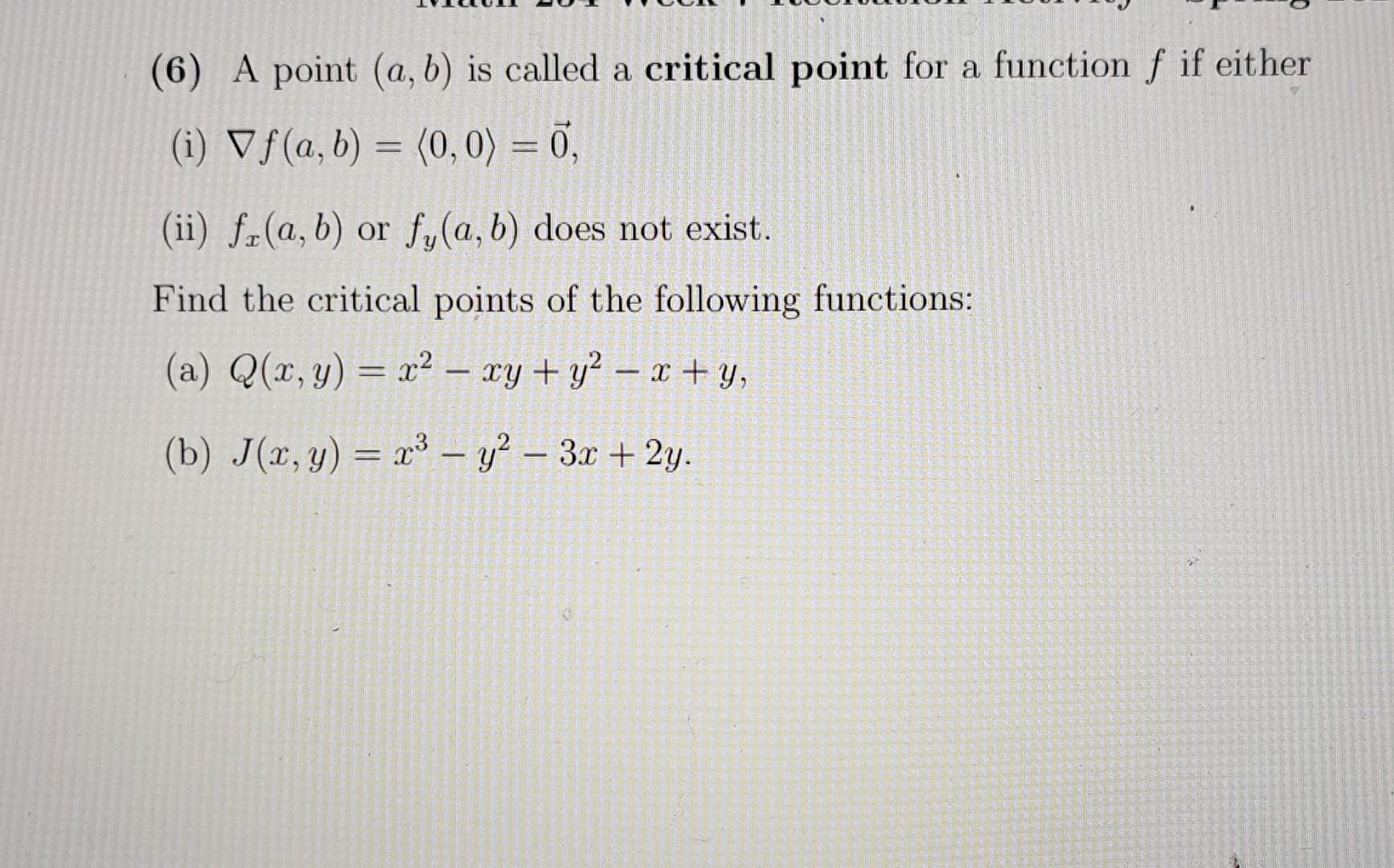 Solved (6) A point (a,b) is called a critical point for a | Chegg.com