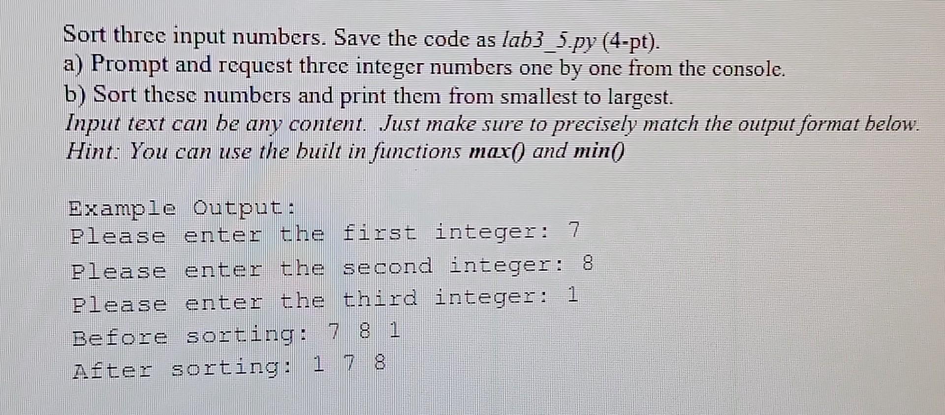 Solved Sort Three Input Numbers Save The Code As Lab 3 5py 4643