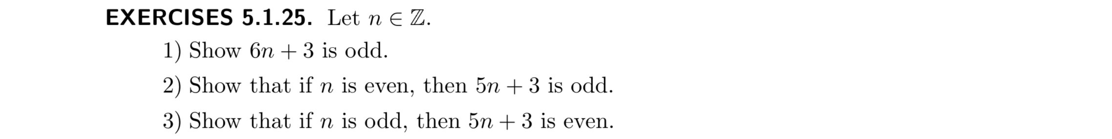 Solved EXERCISES 5.1.25. ﻿Let n in Z. 1) ﻿Show 6n+3 ﻿is | Chegg.com