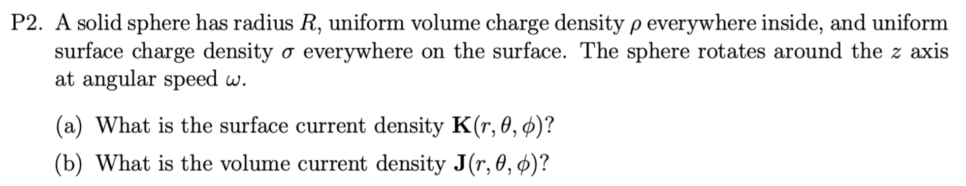 Solved P2. ﻿A solid sphere has radius R, ﻿uniform volume | Chegg.com