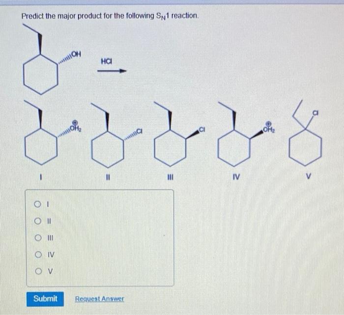 Solved Predict the major product for the following Sn1 | Chegg.com