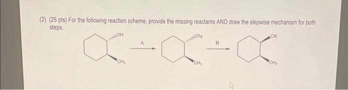 Solved (2) (25 pts) For the following reaction scheme, | Chegg.com