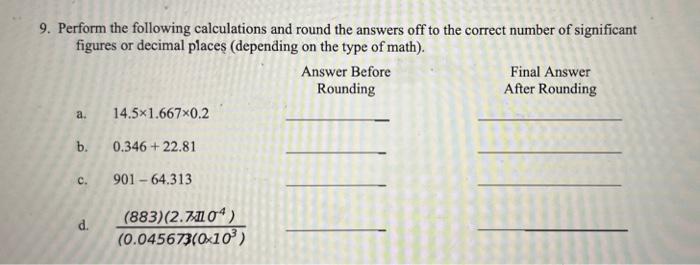 Solved 9. Perform the following calculations and round the | Chegg.com