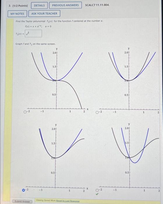 Solved 3. [1/2 Points] MY NOTES T3(x) = ek DETAILS 0-² Find | Chegg.com