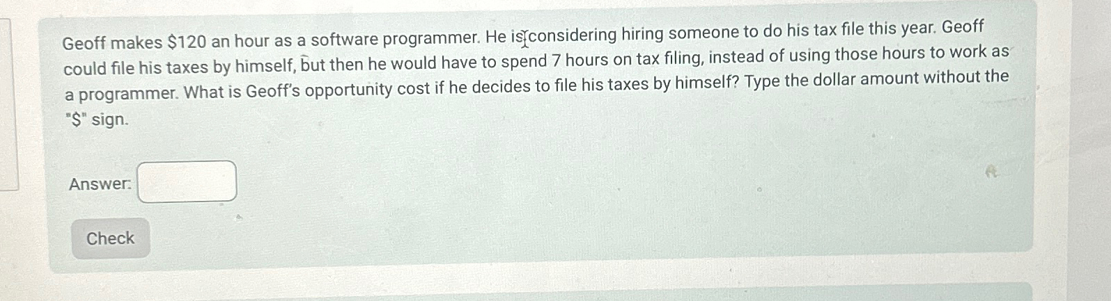 Solved Geoff makes $120 ﻿an hour as a software programmer. | Chegg.com