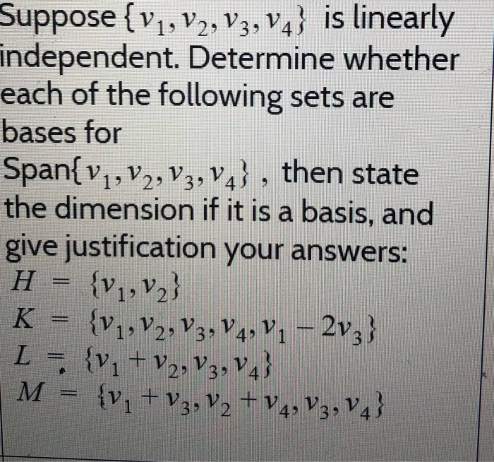 Solved Suppose {V1, V2, V3, V4} is linearly independent. | Chegg.com