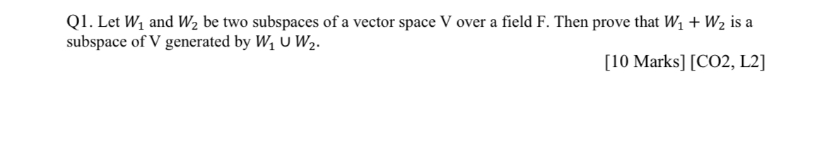 Solved Q1. ﻿Let W1 ﻿and W2 ﻿be two subspaces of a vector | Chegg.com