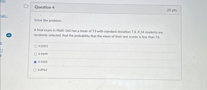 Solved Solve the problem. A final exam in Math 160 has a | Chegg.com