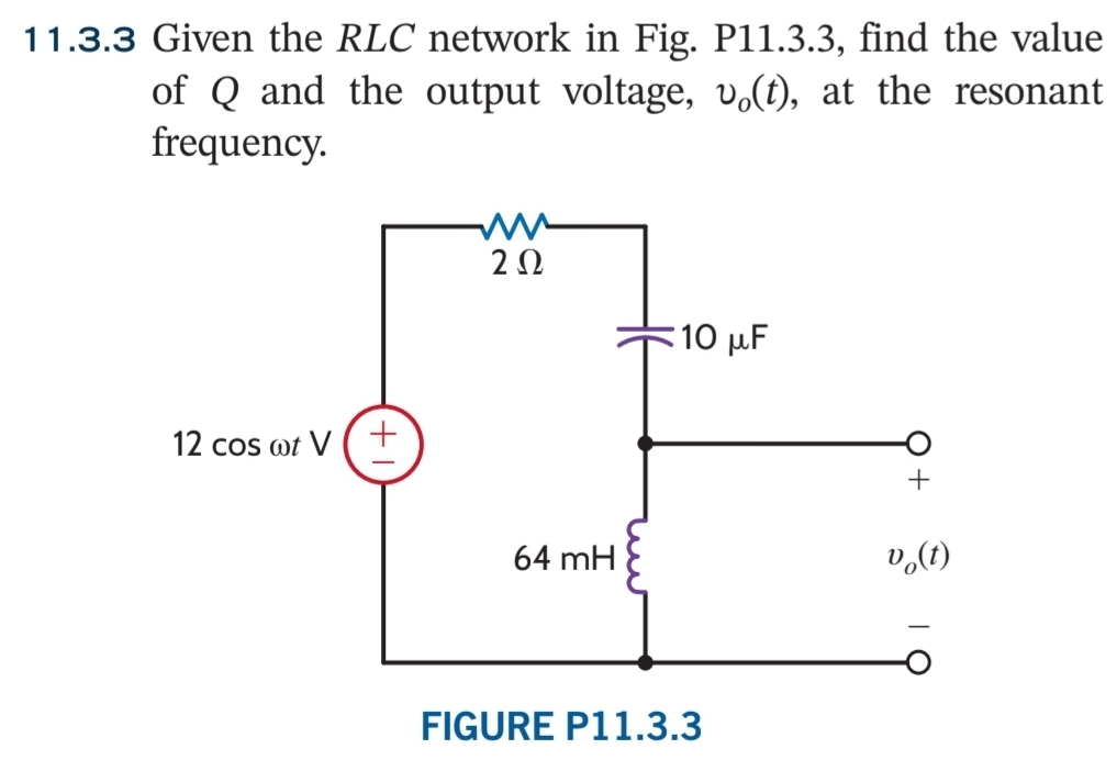 Solved 11.3.3 ﻿Given the RLC network in Fig. P11.3.3, ﻿find | Chegg.com